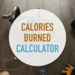 Calories Burned Activity Calculator : Test Your Fitness